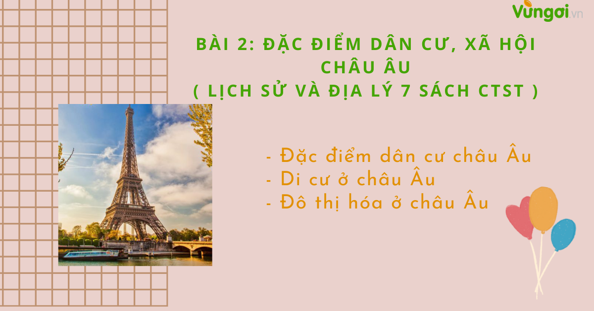 Lý Thuyết Bài 2 đặc điểm Dân Cư Xã Hội Châu âu Lịch Sử Và địa Lí 7