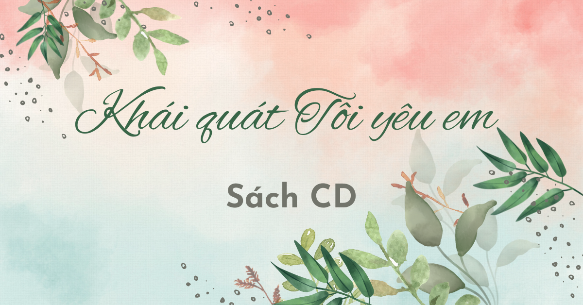 Lý thuyết tìm hiểu chung tác phẩm Tôi yêu em môn Văn 11 tập 1 CD