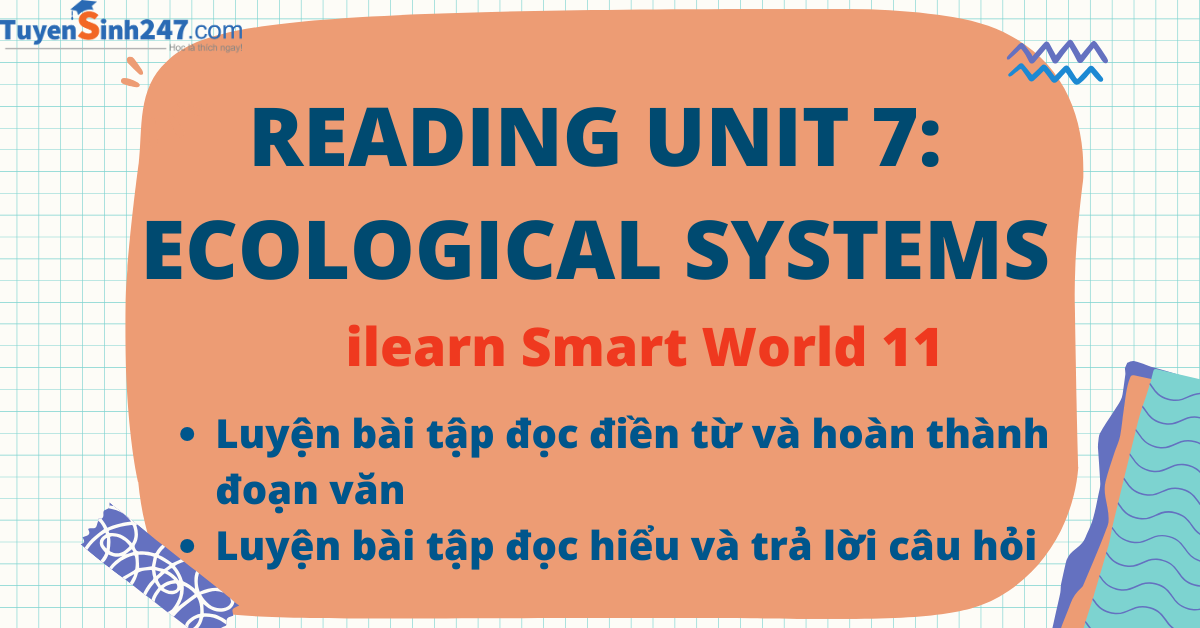 Bài tập reading đọc hiểu: ecological systems môn anh (i-learn smart ...