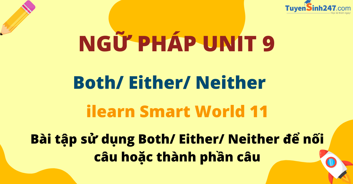 Bài Tập Ngữ Pháp Both Either Neither Môn Anh I Learn Smart World